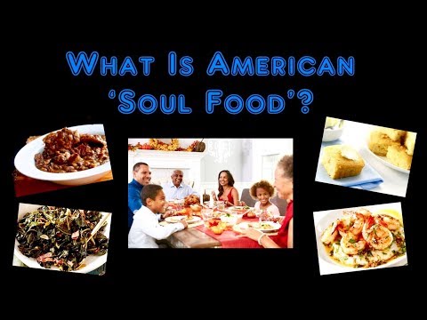 What Is American 'Soul Food'?