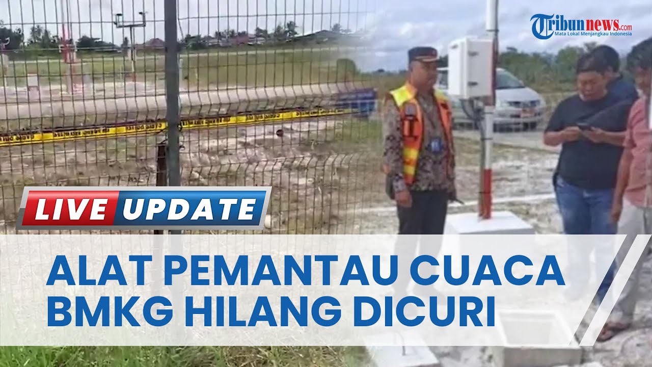 Sensor Canggih Pendeteksi Cuaca Milik BMKG Palangkaraya Dicuri Lagi ...