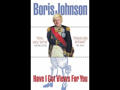 "Have I Got Views For You" By Boris Johnson