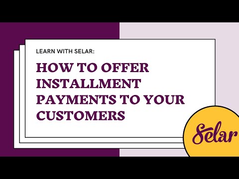 How to offer installment payments to your customers