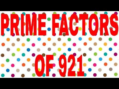 PRIME FACTORS OF 921