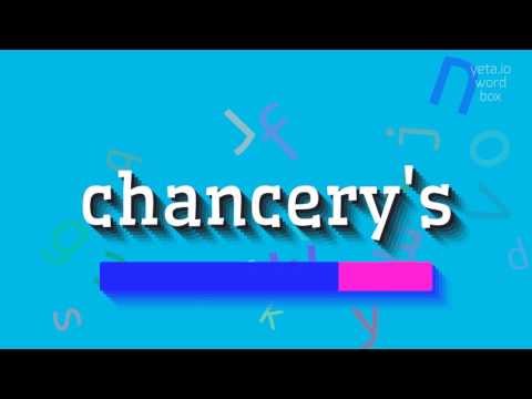 How to say "chancery's"! (High Quality Voices)