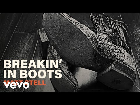 Matt Stell - Breakin' In Boots | Music Video, Song Lyrics and Karaoke