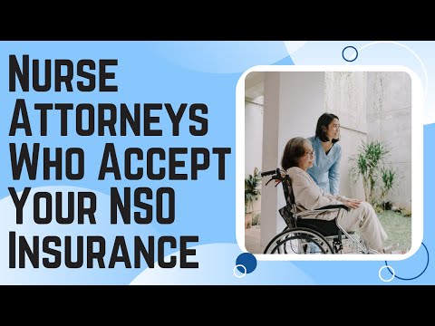 Finding a Nurses Service Organization NSO Insurance Defense Attorney
