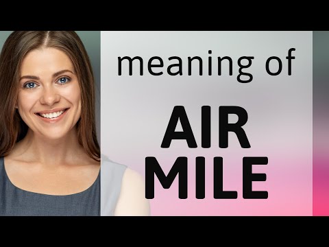 Understanding "Air Miles": A Comprehensive Guide