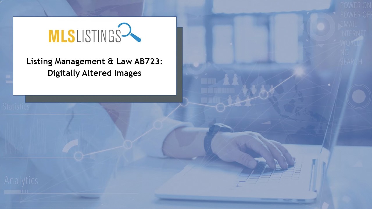 Listing Management & AB723: How to Upload Digitally Altered Photos