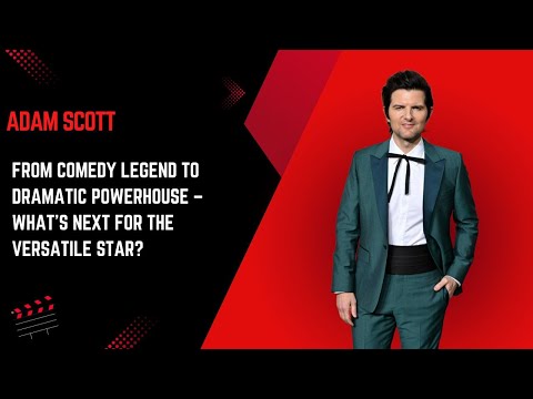 How Adam Scott Became One of Hollywoodâs Most Underrated Actors: A Career Deep Dive Through 2025