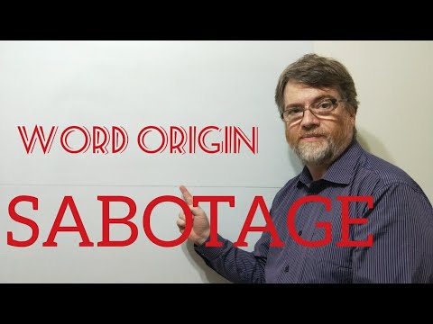 English Tutor Nick P Word Origins (132) Sabotage