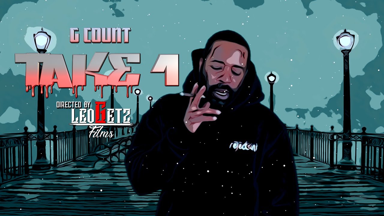 G Count - Take 1 (OFFICIAL VIDEO)