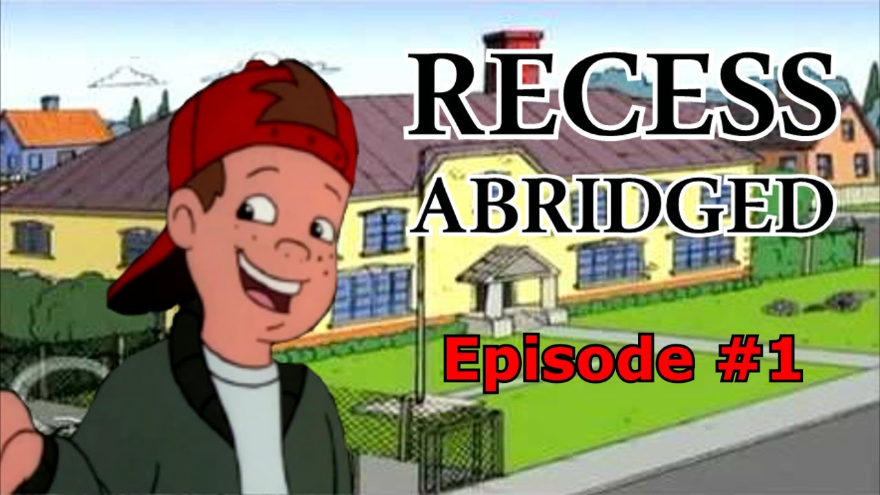 Recess Abridged - Episode 1
