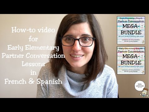 How to video for Early Elementary Partner Conversation Lessons in French & Spanish