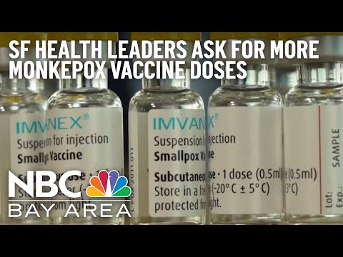SF Officials Demand More Vaccines Amid Growing Monkeypox Outbreak