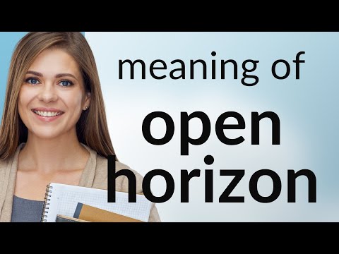 Exploring the Meaning of "Open Horizon"