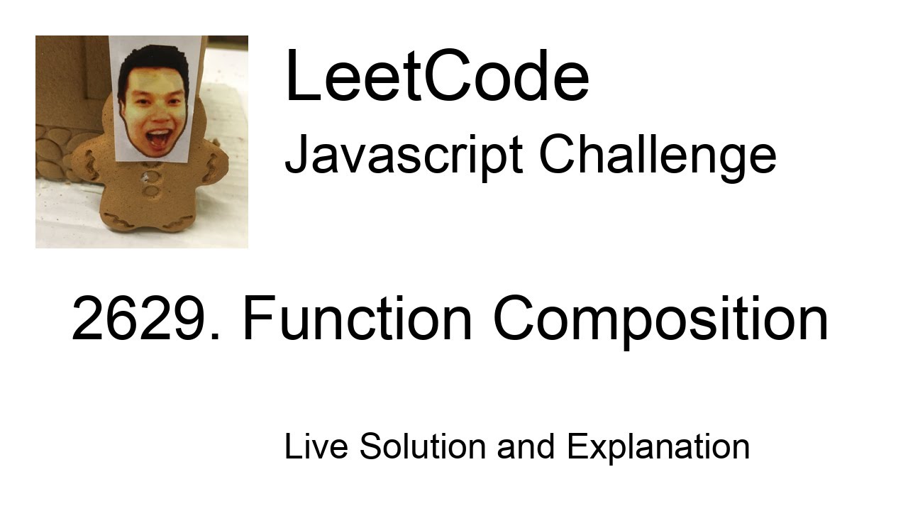 2629. Function Composition - Day 7/30 Leetcode Javascript Challenge