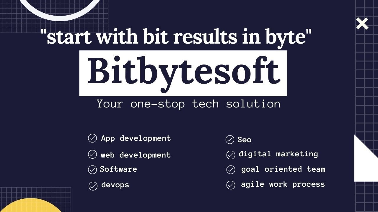 Bitbytesoft | Start with bit results in byte | Your All In One Tech Partner