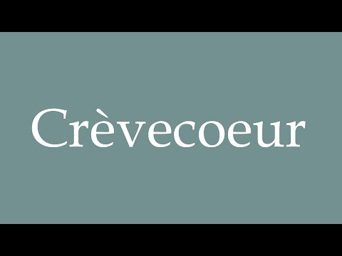 How to Pronounce ''Crèvecoeur'' (Heartbreak) Correctly in French