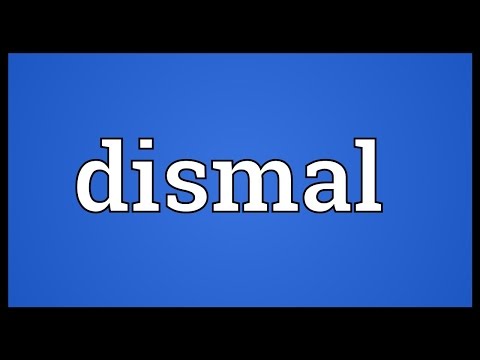Dismal Meaning