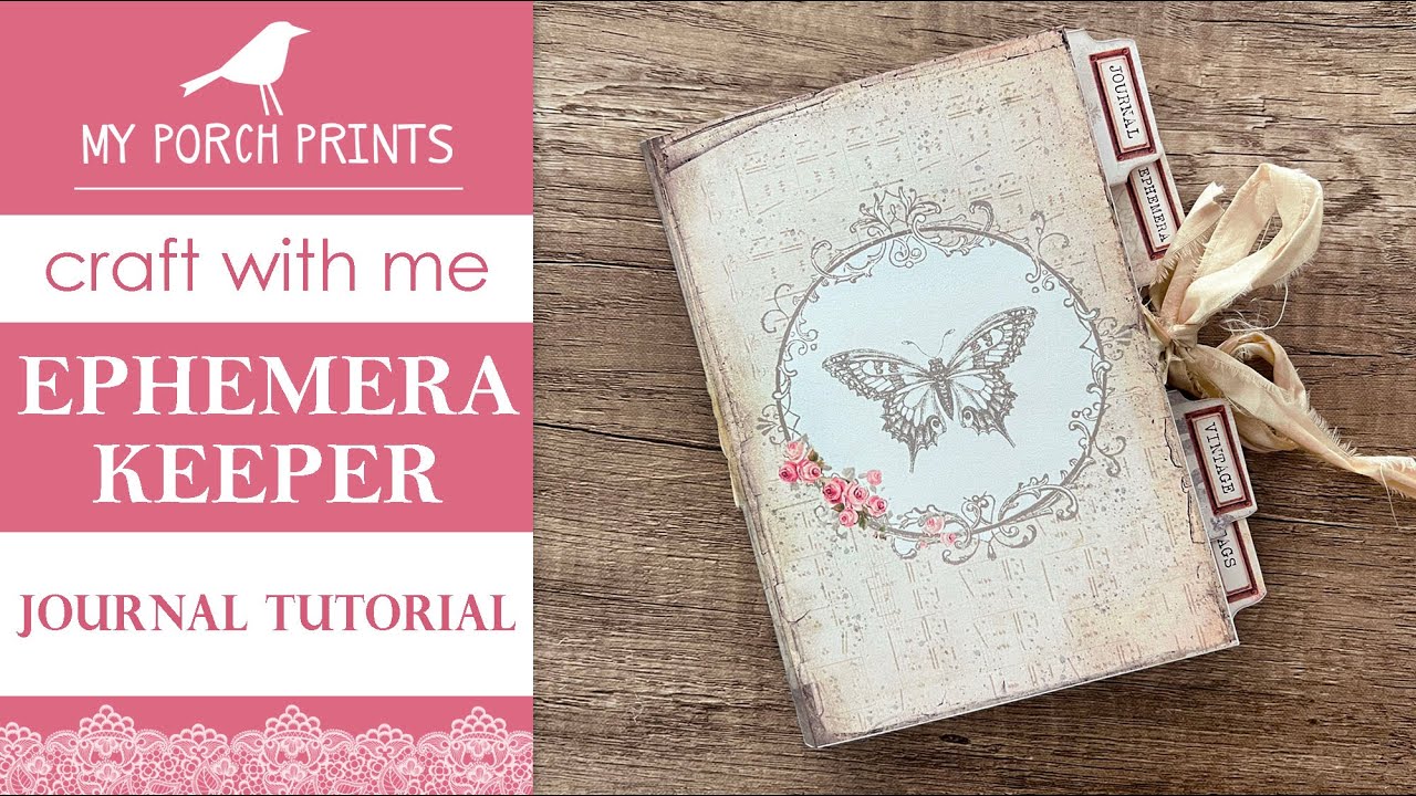 EPHEMERA KEEPER JUNK JOURNAL TUTORIAL | Craft With Me!🤍| My Porch Prints Junk Journaling Tutorials