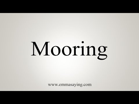 How To Say Mooring