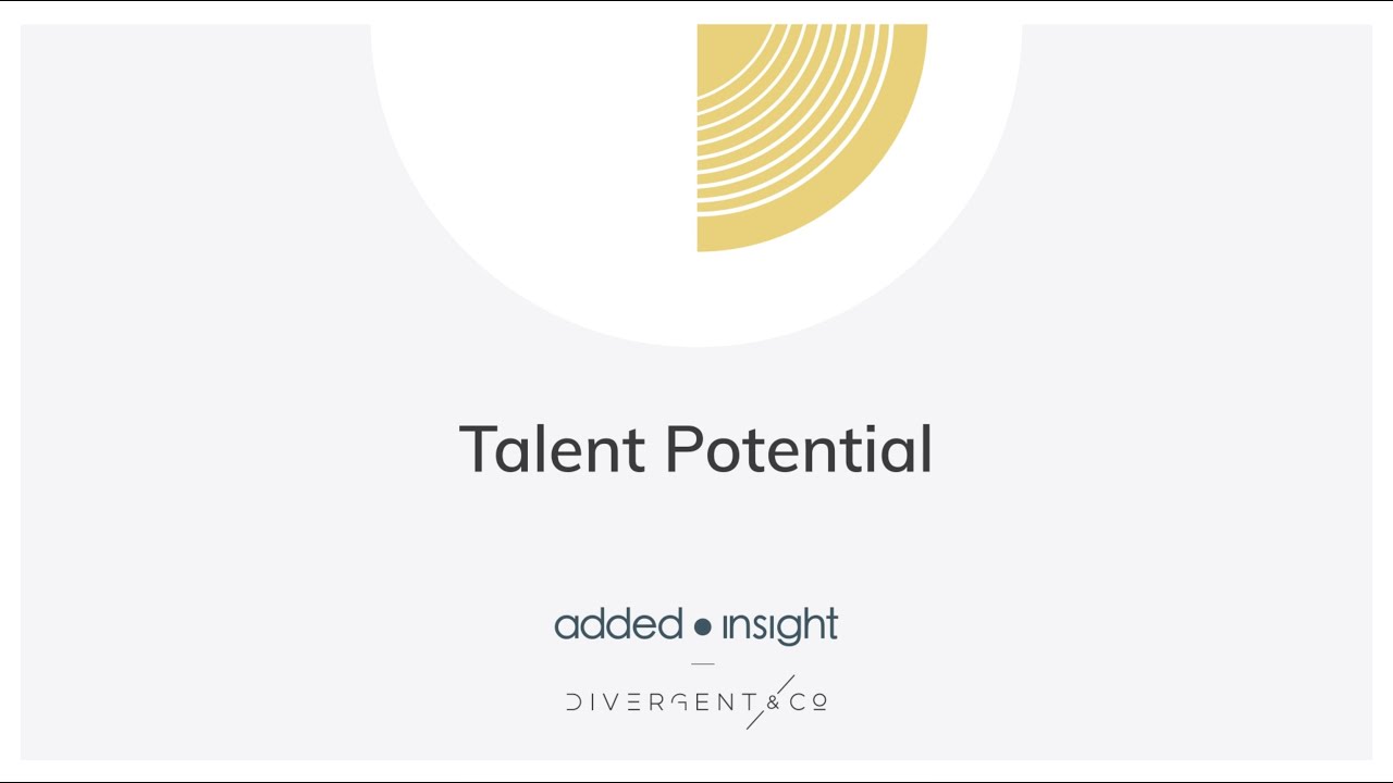 Talent Potential Showreel | Added Insight