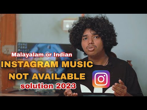 Malaylam or Indian Songs not available on instagram solution 2023 version