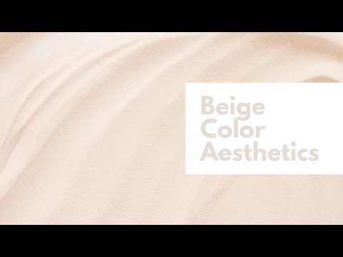 Beige Color Aesthetics - Beige Color Palette - Monochromatic Beige