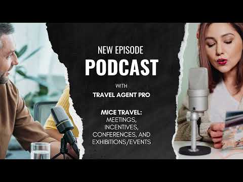 What is MICE Travel for Travel Agents - Meetings, Incentives, Conferences, and Exhibitions/Events