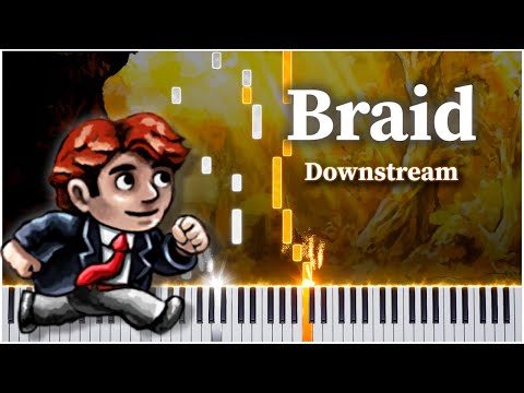 Steam Community :: Video :: Downstream (Braid) 【 PIANO TUTORIAL