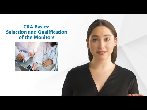 CRA Basics: Selection and Qualification of the Monitors