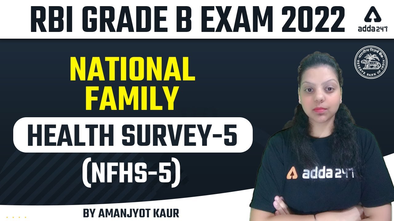 RBI Grade B Exam 2022 | National Family Health Survey - 5 (NFHS-5) by Amanjyot Kaur