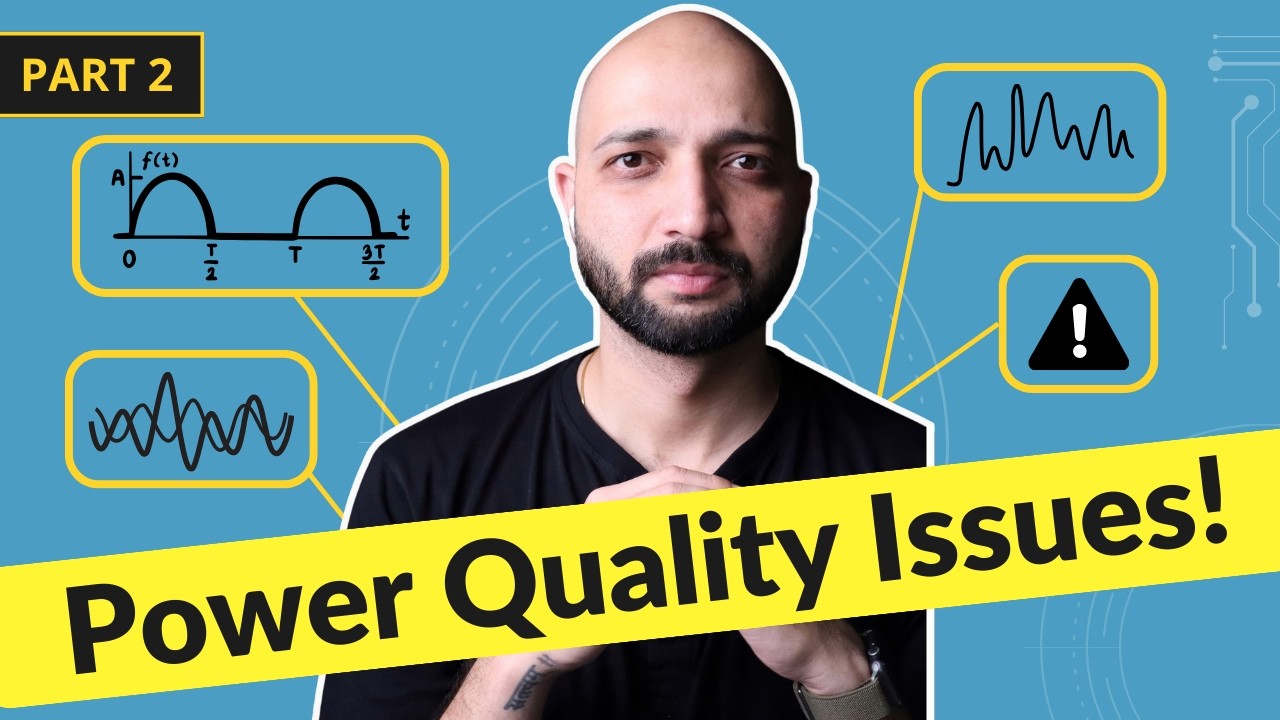 Power Quality Issues Explained | Part 2 | TheElectricalGuy