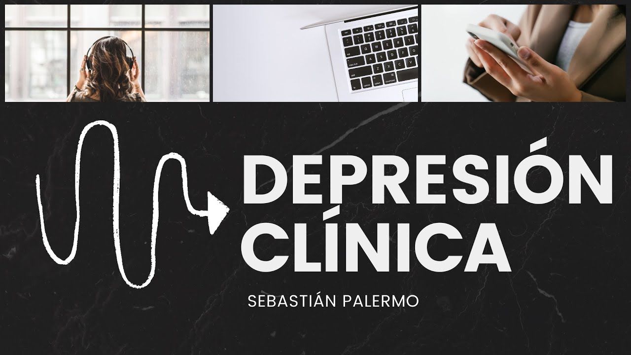 DEPRESIÓN CLÍNICA - SEBASTIÁN PALERMO