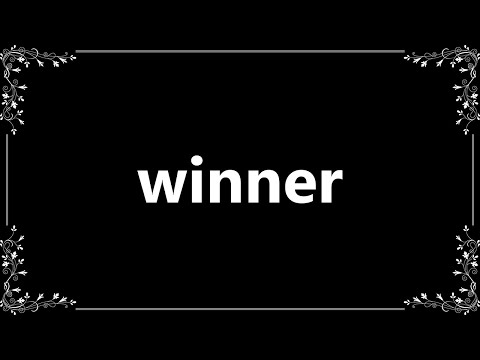 Winner - Definition and How To Pronounce