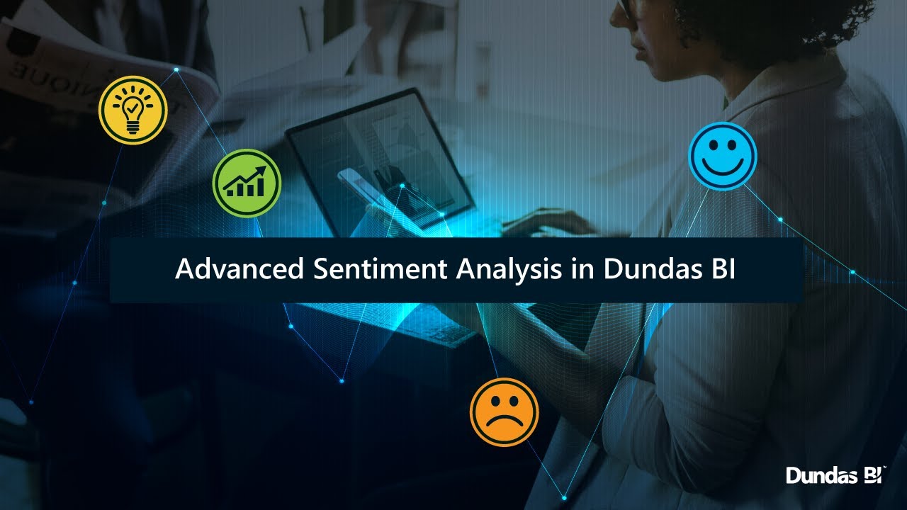 Advanced Sentiment Analysis in Dundas BI