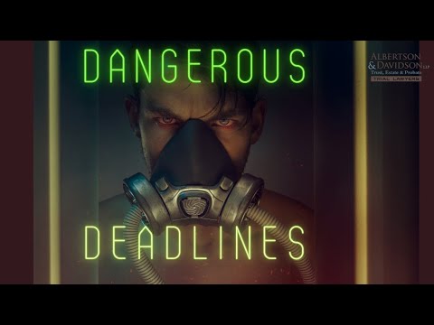 Dangerous Deadlines! Statutes of Limitation in Your Trust or Will Lawsuit