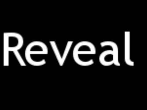 How to Pronounce Reveal