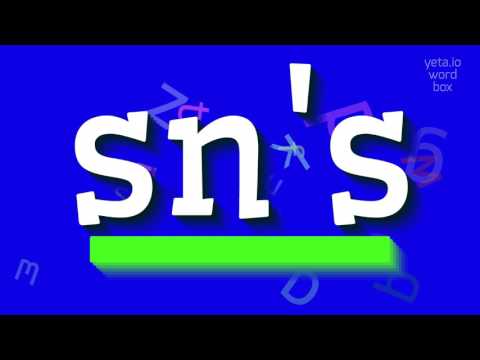 SN'S - HOW TO SAY SN'S?