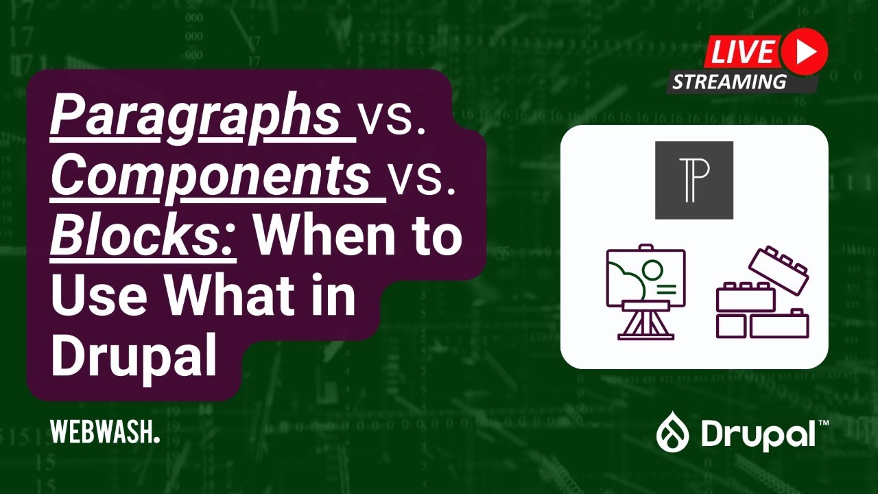 Paragraphs vs. Components vs. Blocks: When to Use What in Drupal