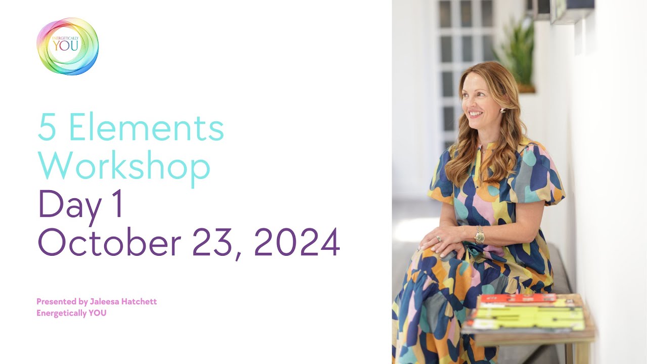 Day 1 - FREE 5 Elements Workshop