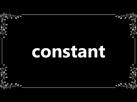 Constant - Meaning and How To Pronounce