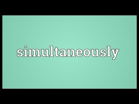 Simultaneously Meaning