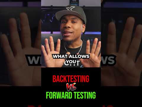 Backtesting vs Forward Testing – Forex