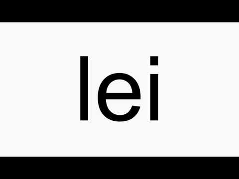 How to pronounce lei