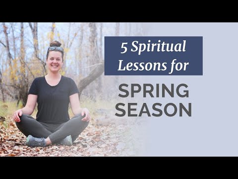 5 Spiritual Lessons from SPRING | New Beginnings