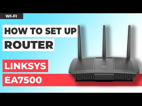 ✅ How to Set Up LINKSYS EA7500 | How to Setup LINKSYS AC1900 WiFi Router