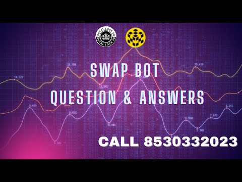 SWAP BOT -- QUESTION & ANSWERS CALL 8530332023