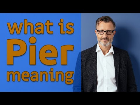 Pier | Meaning of pier