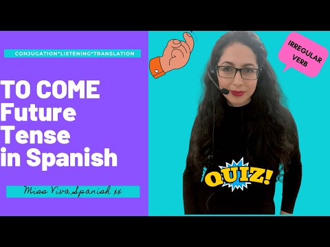 TO COME-VENIR: Spanish Irregular Verb Conjugation Quiz |Future Tense Practice