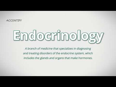 Endocrinology (Pronunciation and Meaning)