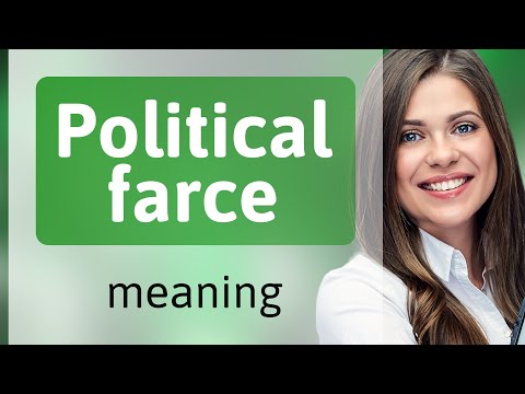 Political Farce: Understanding the Phrase